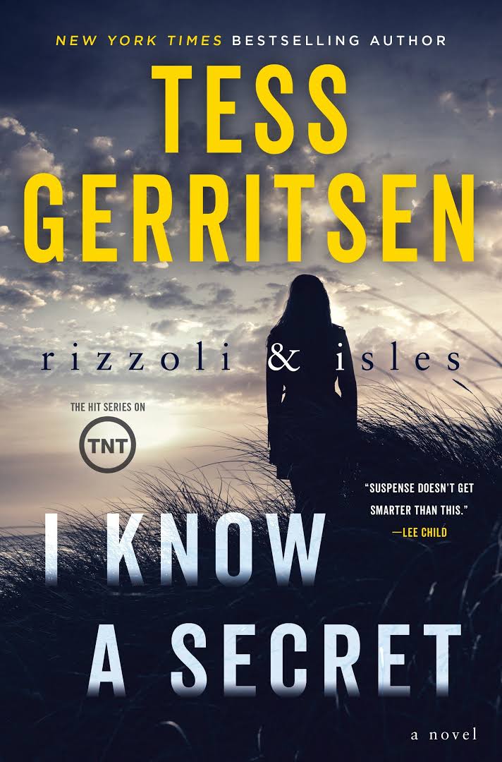 Review of Tess Gerritsen’s Latest Novel, I Know A Secret – A-Thrill-A-Week